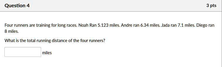 SOLVED: 'HELP MIDDLE SCHOOL QUESTION Question 4 3 pts Four runners are ...