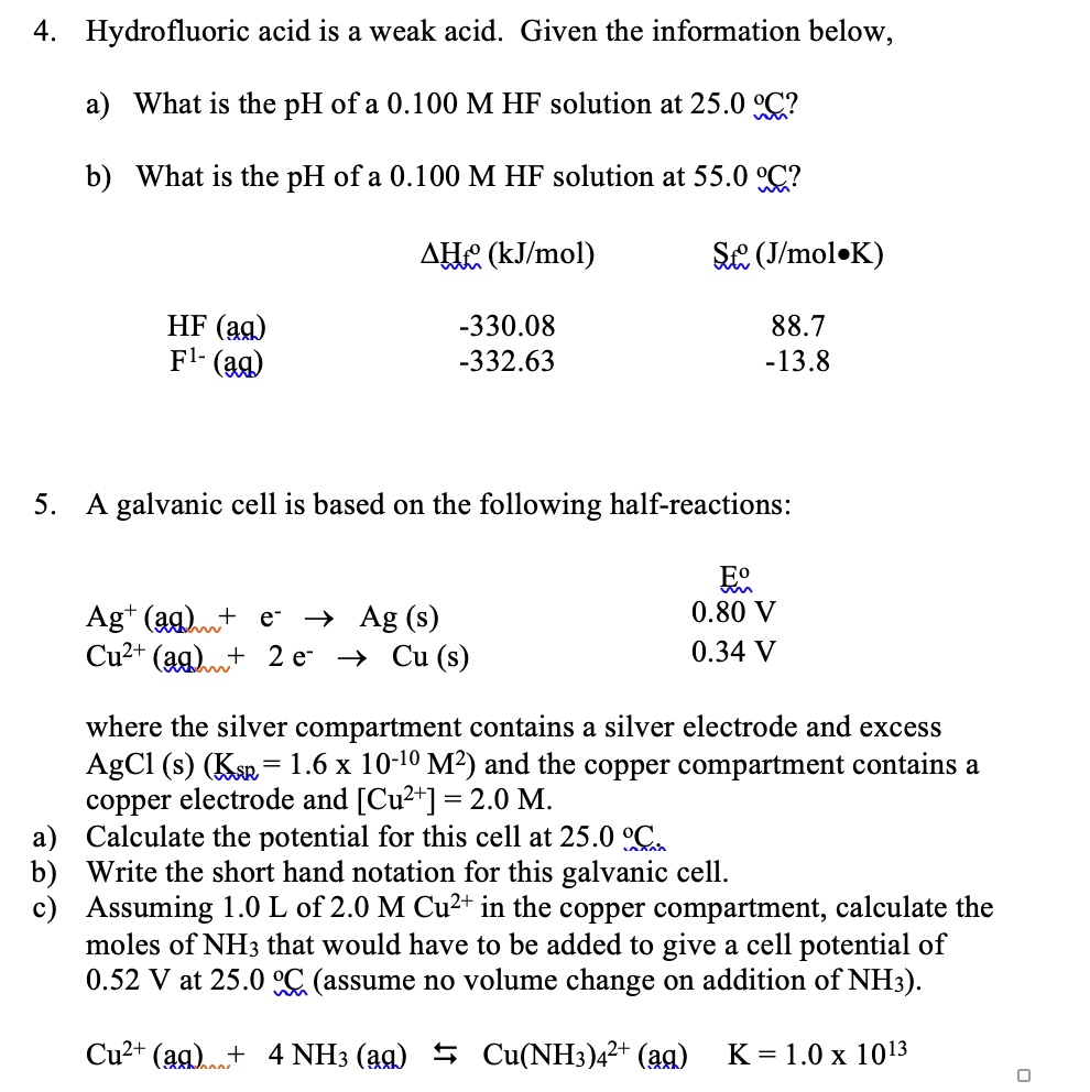 4 hydrofluoric acid is a weak acid given the information below a what ...