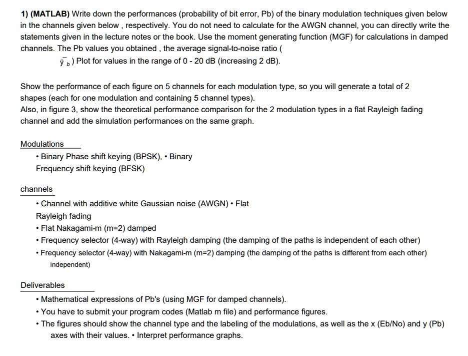 SOLVED: (MATLAB) Write down the performances (probability of bit error, Pb) of the binary ...