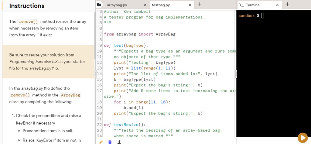 Solved The Remove Method Resizes The Array When Necessary By Removing An Item From The Array