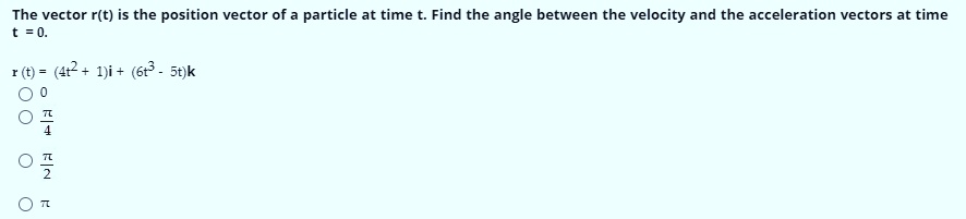 the vector rt is the position vector of particle at time find the angle ...
