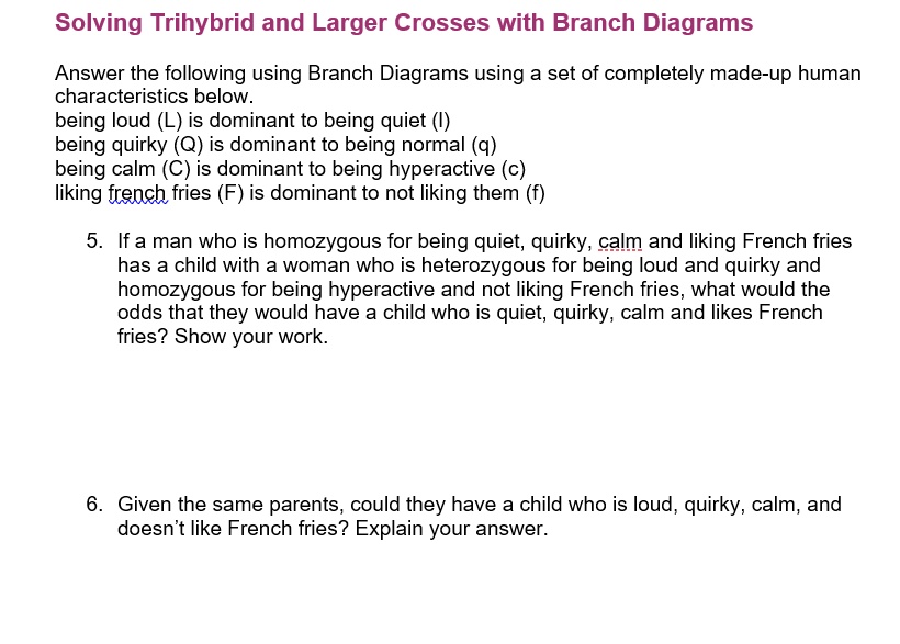 Solving Trihybrid and Larger Crosses with Branch Diagrams Answer the following using Branch ...
