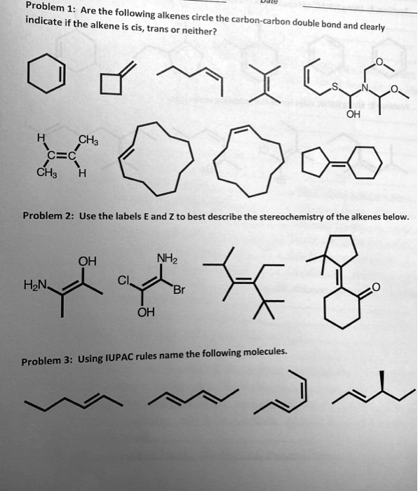 SOLVED: Problem 1: Are the following indicate if the alkene alkenes circle the carbon-carbon ...