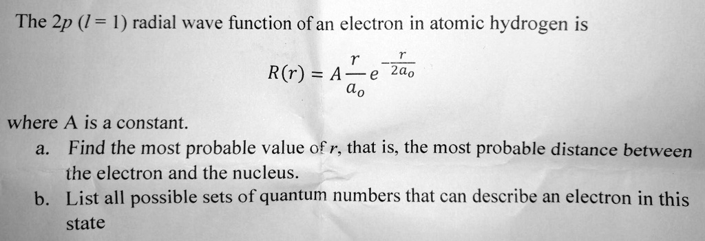Solved The 2p L 1 Radial Wave Function Of An Electron In Atomic