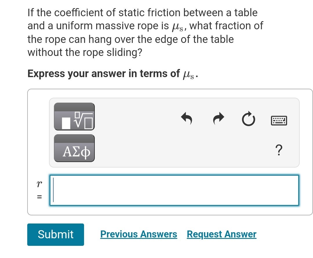 If the coefficient of static friction between a table and a uniform ...