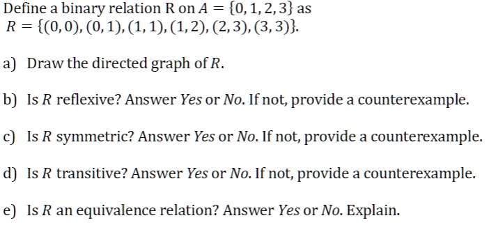 Define A Binary Relation R On A 0 1 2 3 As R 0 0 0 1 1 1 1 2 2 3 3 