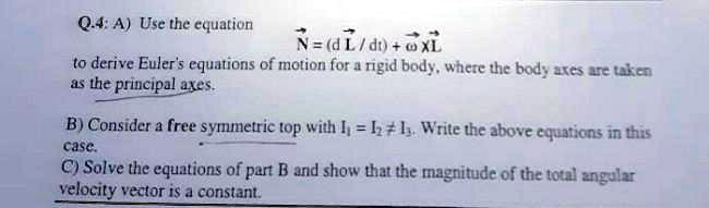 04a use the equation nadldi xl to derive eulers equations of motion for ...