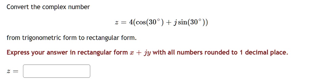convert the complex number 2 4cos30 jsin309 from trigonometric form to ...