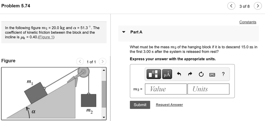 SOLVED: Problem 5.74 3 of 8 Constants In the following figure, m1 = 20.0 kg and Î± = 51.3Â°. The ...