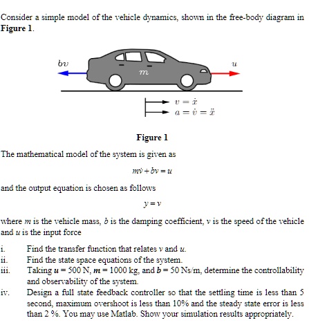 Consider a simple model of the vehicle dynamics, shown in the free-body ...