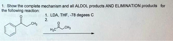SOLVED: Show the complete mechanism and all ALDOL products AND ...