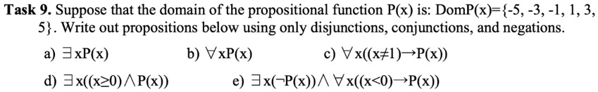 Task 9. Suppose that the domain of the propositional function P(x) is ...