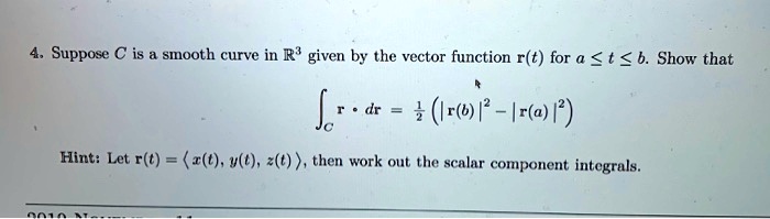 Solved Suppose € Is Smooth Curve In R Given By The Vector Function R 9226