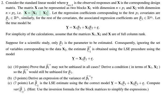 SOLVED: Consider the standard linear model where the observed responses ...