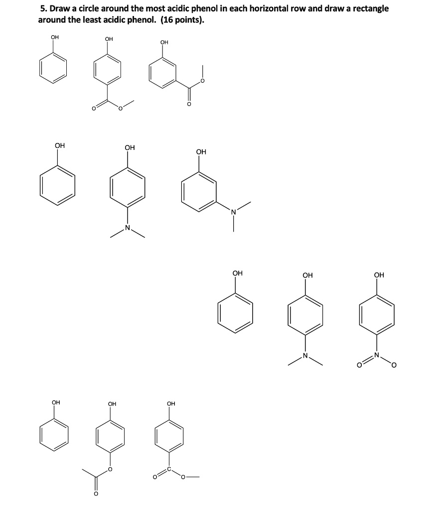 SOLVED: 5. Draw a circle around the most acidic phenol in each ...