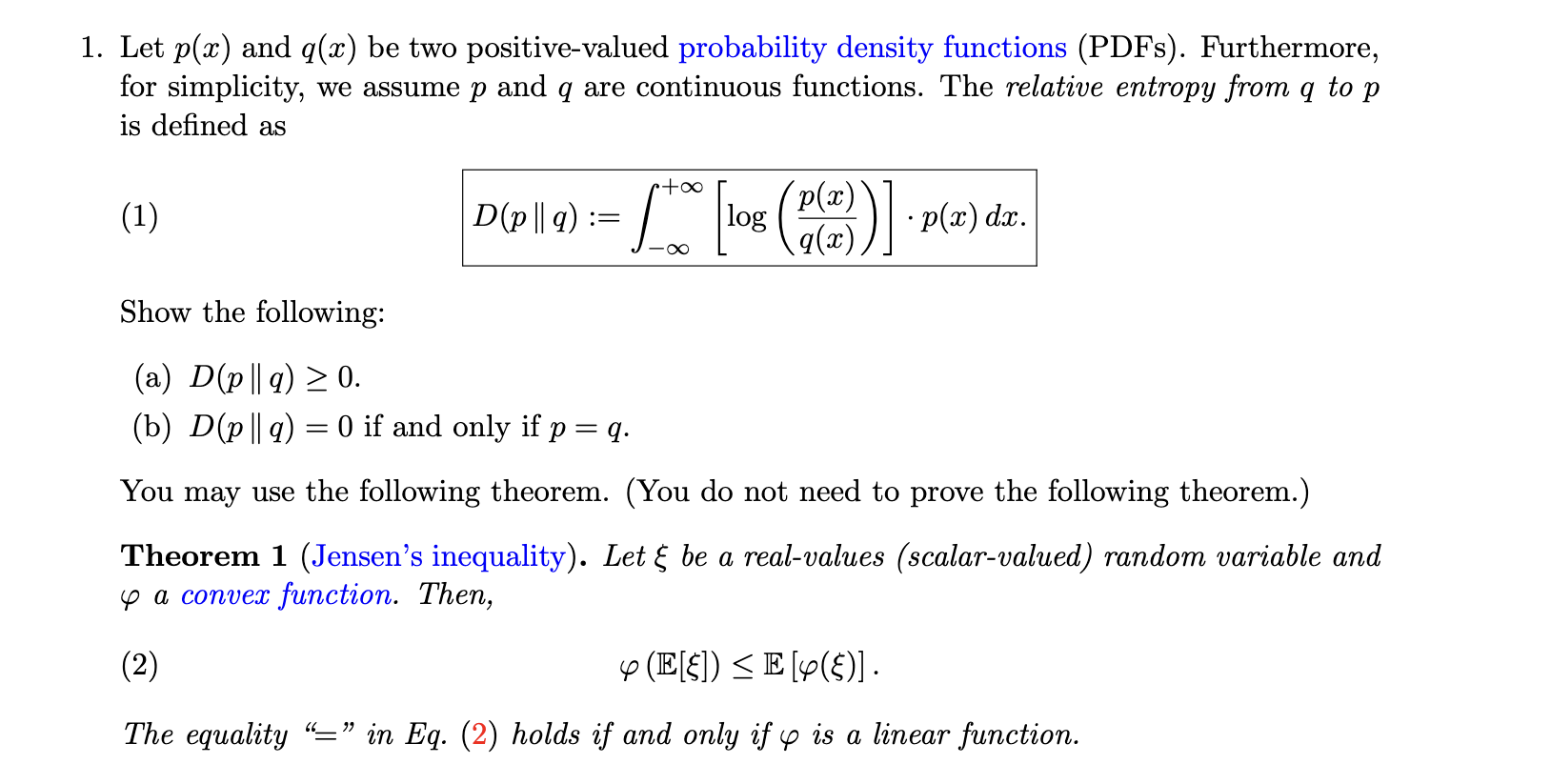 1. Let p(x) and q(x) be two positive-valued probability density functions (PDFs). Furthermore ...