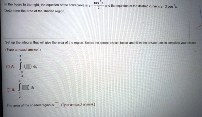 SOLVED: In the figure sec the right, the equation of the solid curve iS ...