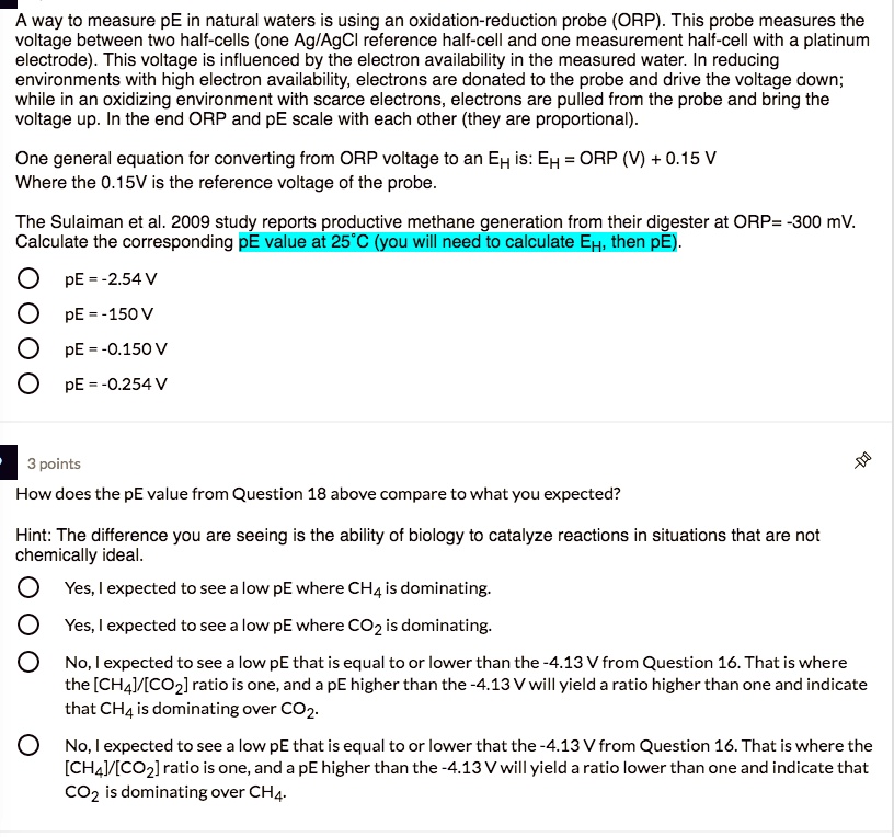 SOLVED: A way to measure pE in natural waters is using an oxidation-reduction probe (ORP). This ...