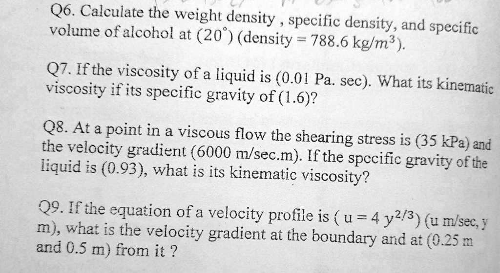 SOLVED: Q6. Calculate the weight density volume of alcohol at 20Â°C ...