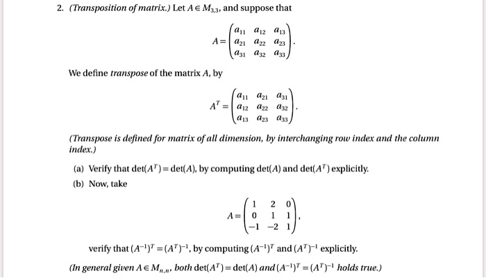 2. (Transposition of matrix.) Let A ∈ M3,3, and suppose that . We ...
