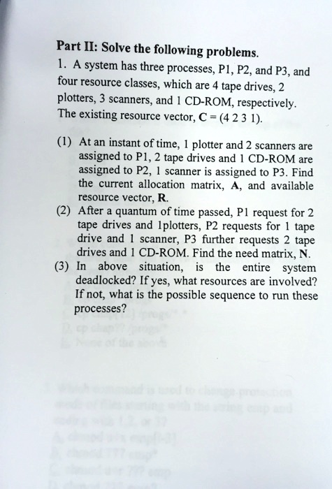 SOLVED: Part II: Solve the following problems 1. A system has three ...