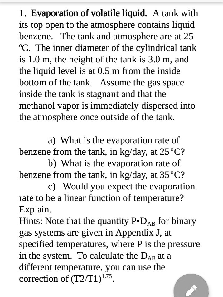 1. Evaporation of volatile liquid. A tank with its top open to the ...