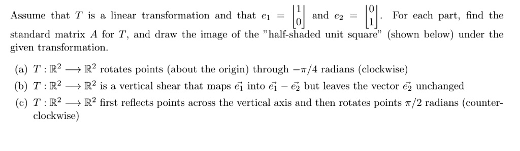 SOLVED: Assume that T is a linear transformation and that and 02. For each part, find the ...