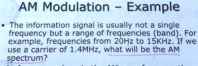 AM Modulation - Example • The information signal is usually not a ...