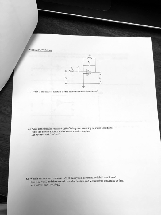 SOLVED: Problem #5 (20 Points) 1. What is the transfer function for the active bandpass filter ...