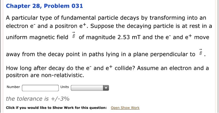 [GET ANSWER] Chapter 28, Problem 031 A particular type of fundamental ...