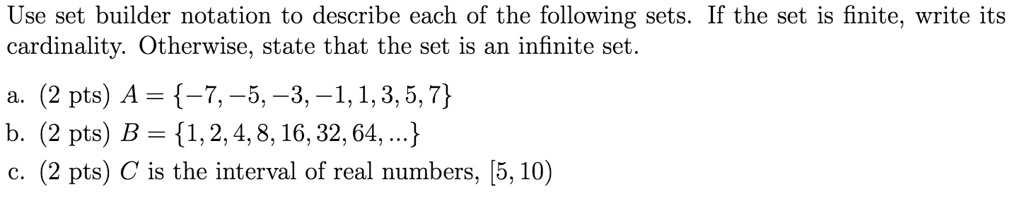 Use set builder notation to describe each of the following sets: If the ...