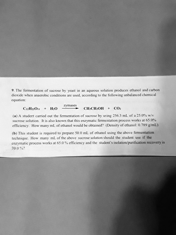 SOLVED: The fermentation of sucrose by CSt Heou solution produces ...