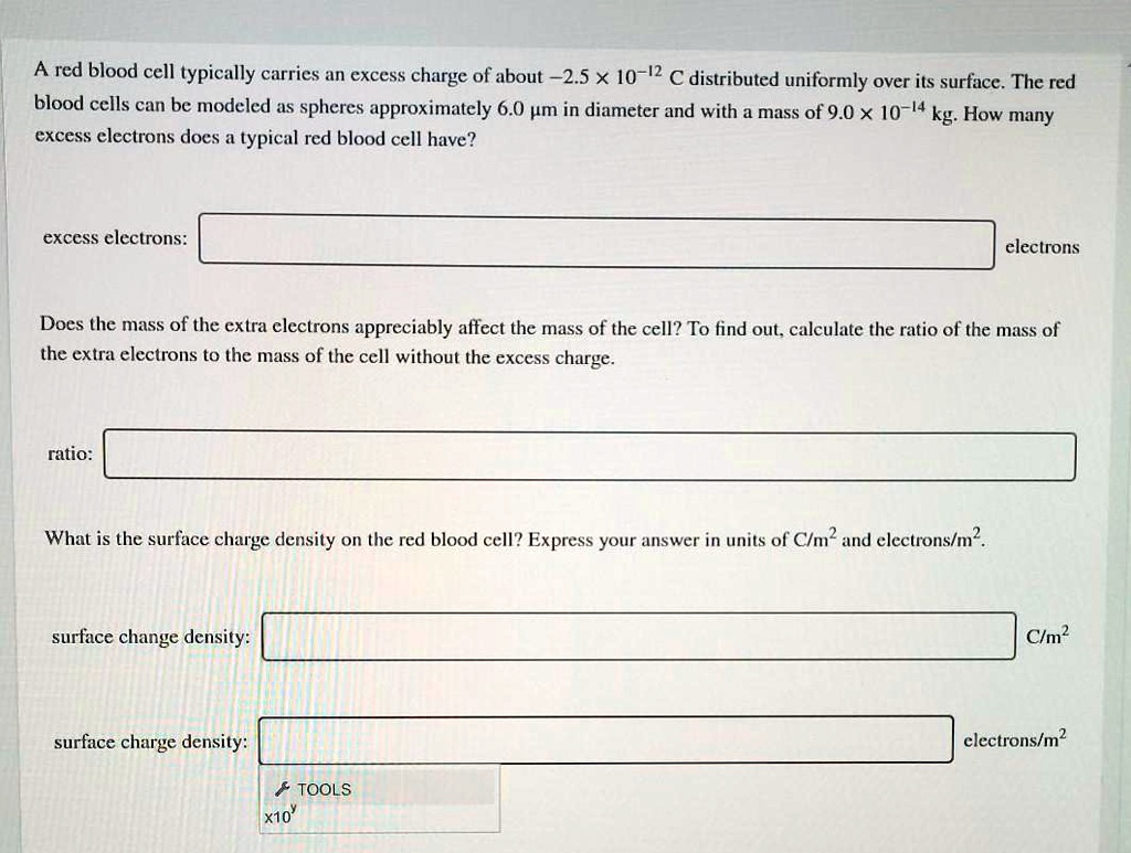 SOLVED: A red blood cell typically carries an excess charge . of about ...