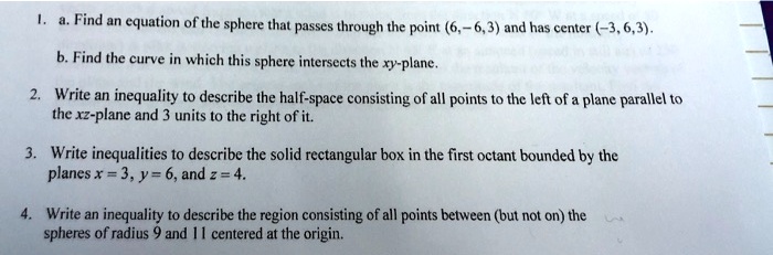 SOLVED: Find an equation of the sphere that passes through the point (6 ...