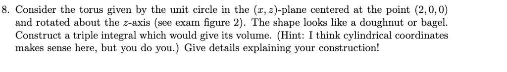 [GET ANSWER] consider the torus given by the unit circle in the 2 plane ...