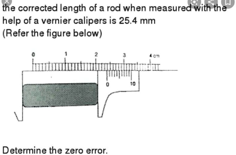 SOLVED: The corrected length of a rod when measured with the help of a ...
