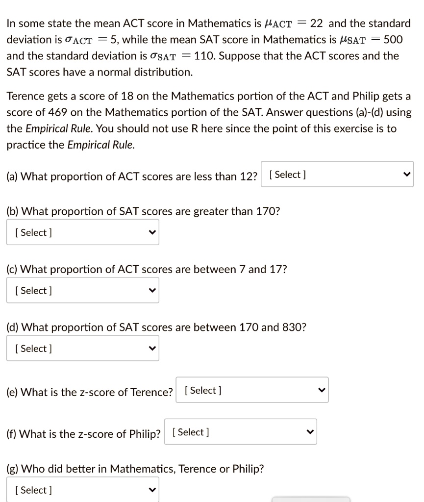 SOLVED: In some state the mean ACT score in Mathematics is ACT 22 and ...