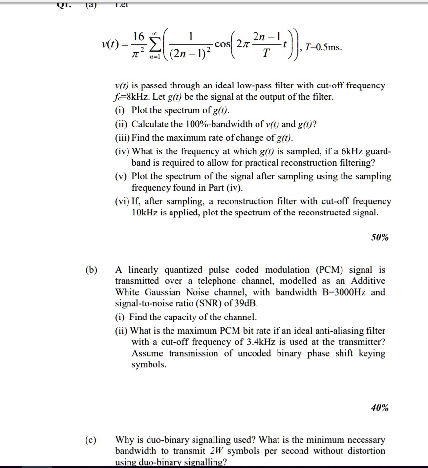 SOLVED: (a) Let 16 T=0.5ms. v(t) is passed through an ideal low-pass ...