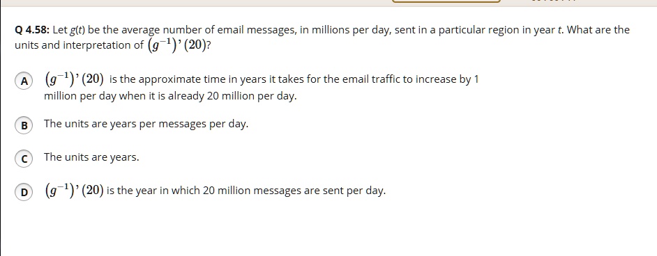 SOLVED:Q4.58: Let glt) be the average number of email messages, in ...