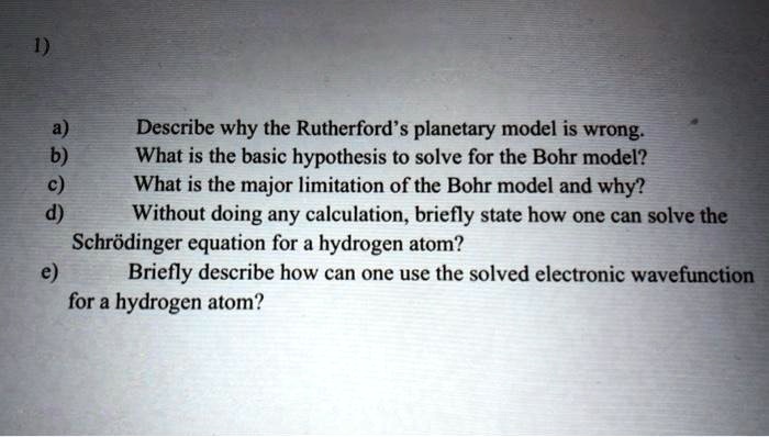 SOLVED: Describe why the Rutherford' planetary model is wrong: What is ...