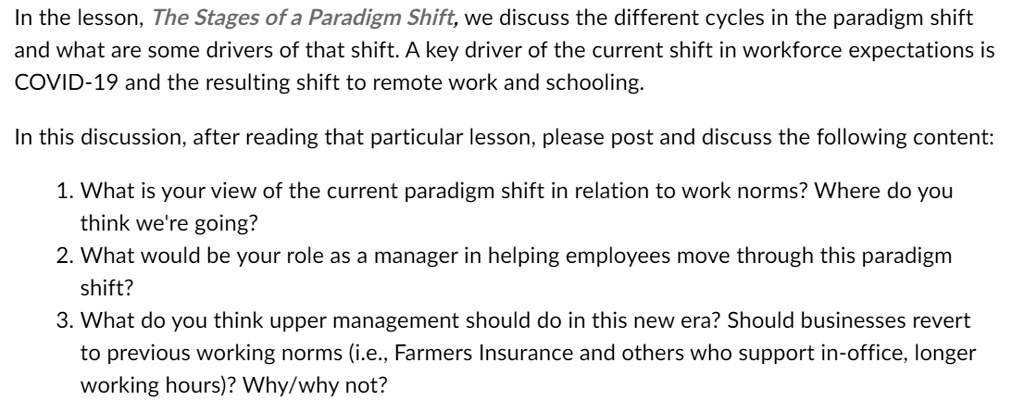 SOLVED: In the lesson, The Stages of a Paradigm Shift,we discuss the ...
