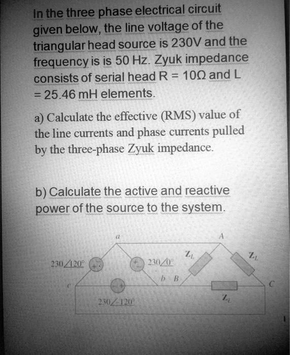SOLVED: In the three-phase electrical circuit given below, the line ...