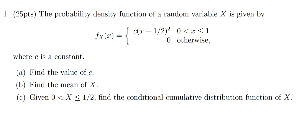 1 25pts the probability density function of a random variable x is given by fxz cr 1290 0 x 1 ...