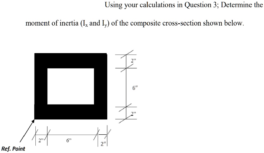 using your calculations in question 3 determine the moment of inertia ...