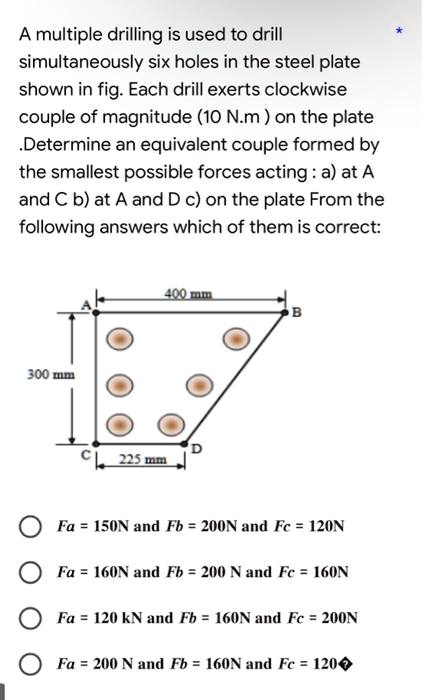 SOLVED: A multiple drilling is used to simultaneously drill six holes ...