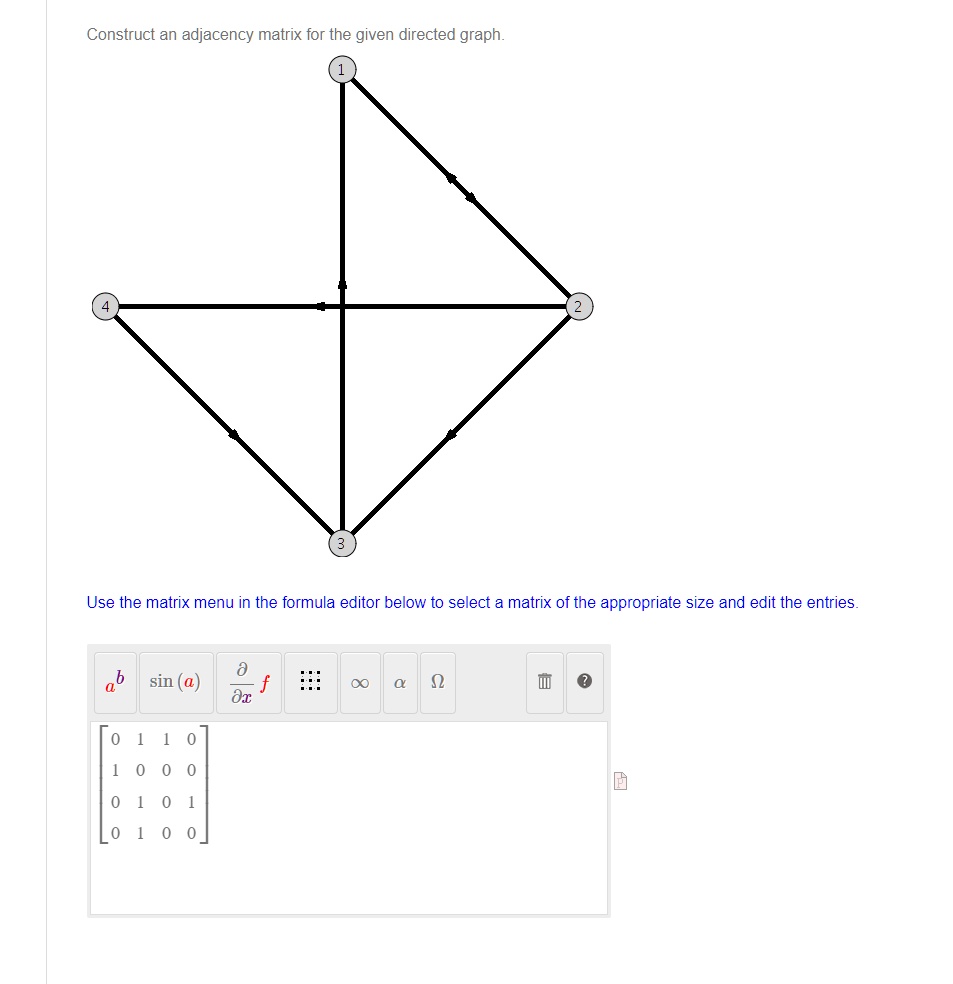 Solved Construct An Adjacency Matrix For The Given Directed Graph Use The Matrix Menu In The 8744
