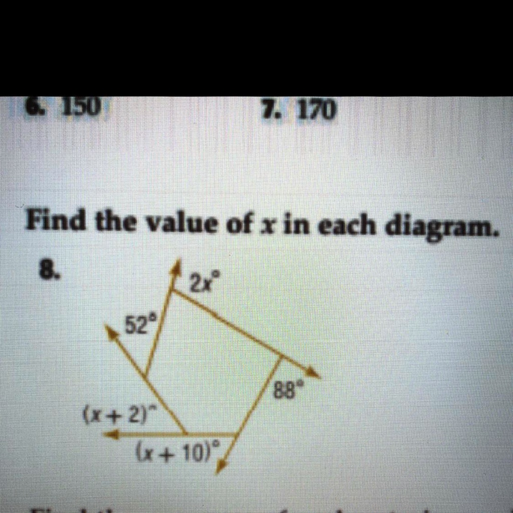 SOLVED: 'How do I find the value of x in each diagram? @ ] DAI HL I7o ...