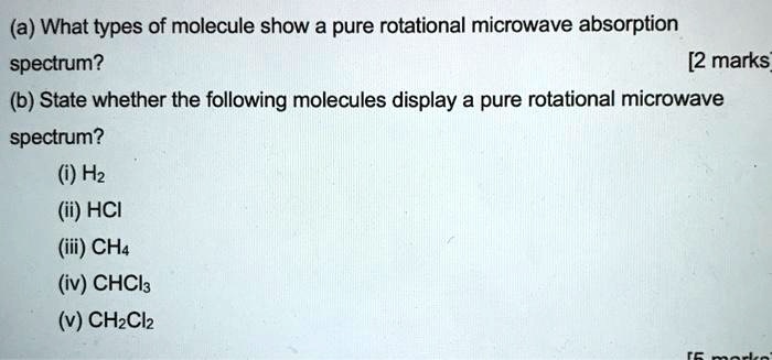 a what types of molecule show a pure rotational microwave absorption ...