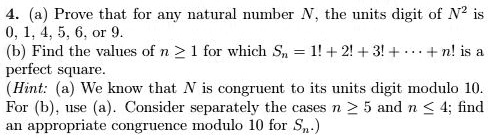 SOLVED: (a) Prove that for an7 natural number N the units digit of N2 is 0,1. 4 5, 6. Or 9. Find ...