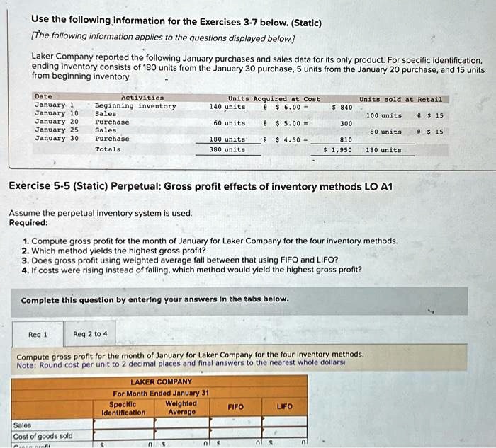 SOLVED: Texts: Use the following information for the Exercises 3-7 below. (Static) [The ...
